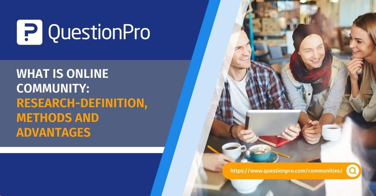 What is Online Community: Definition, Methods and Advantages