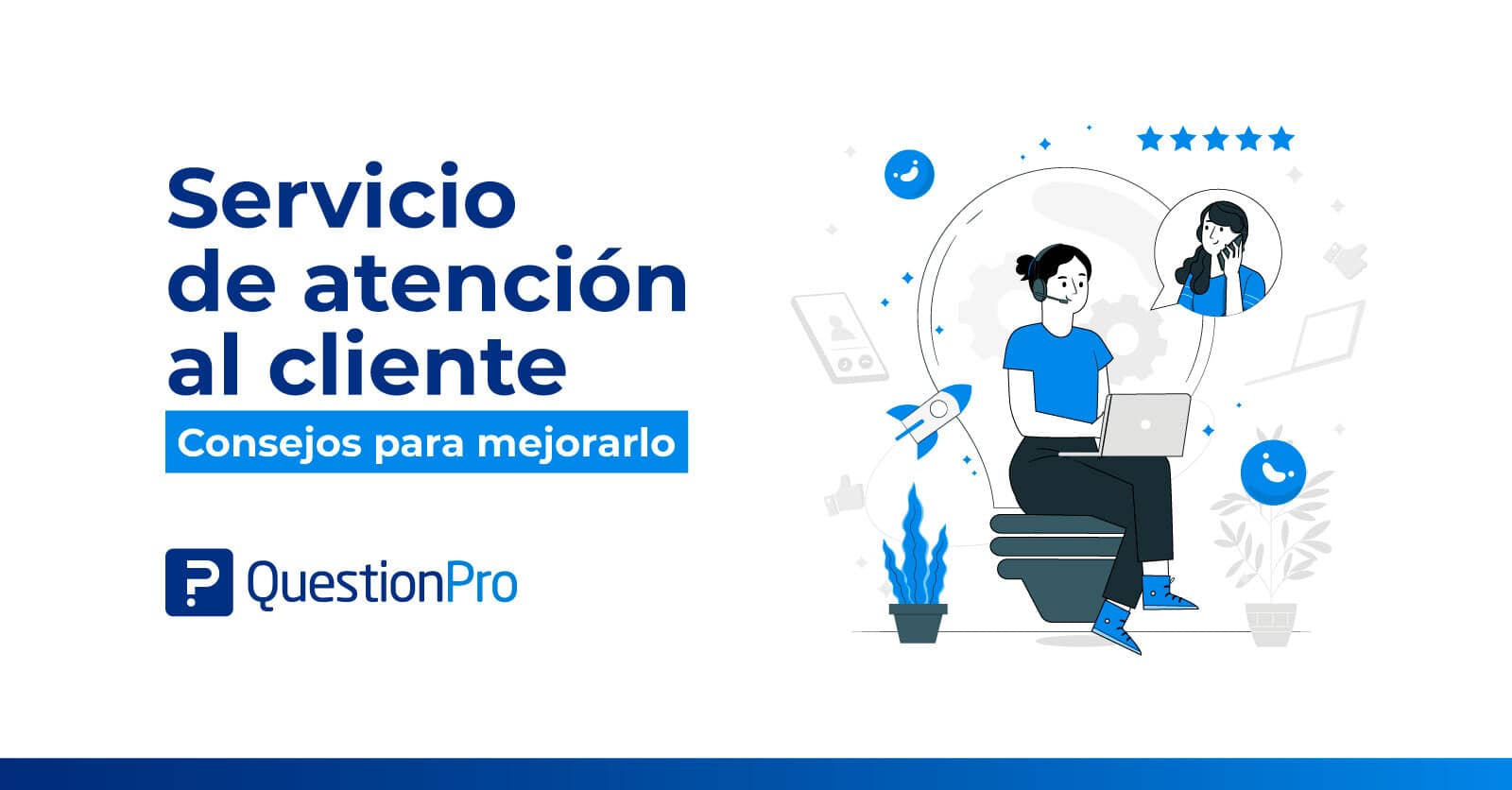 Consejos para mejorar el servicio de atención al cliente