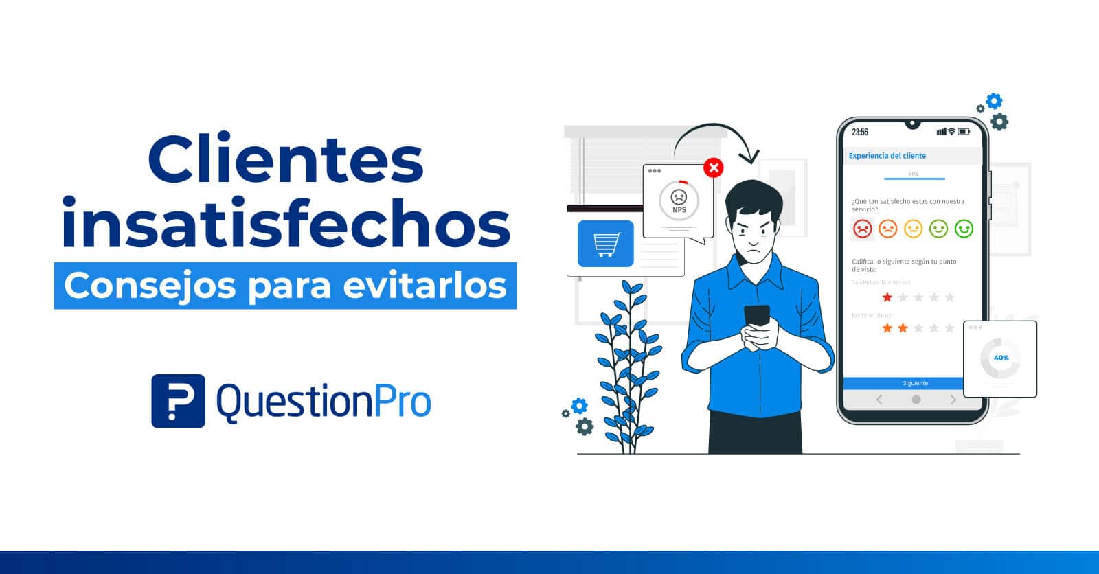 Cliente insatisfecho: ¿Qué los causa y cómo evitarlo?