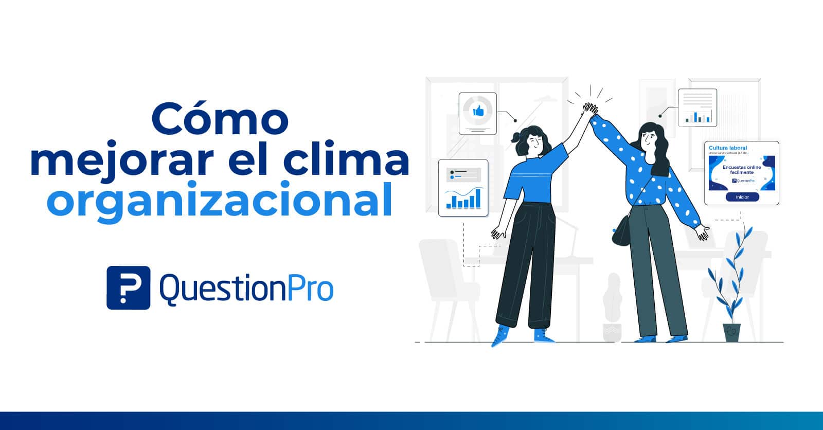 Cómo mejorar el clima organizacional de tu empresa