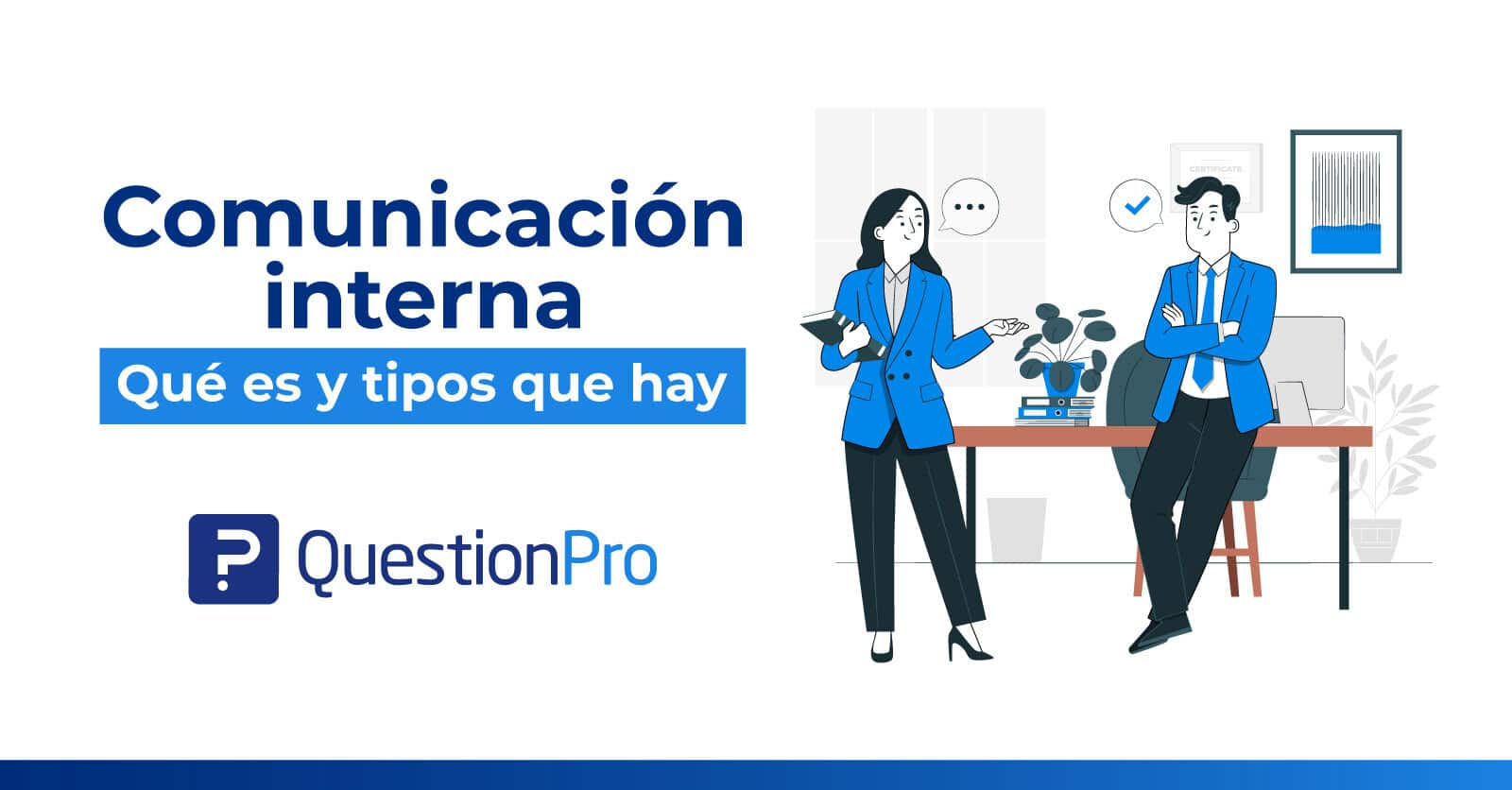 Comunicación interna: Qué es, tipos e impacto organizacional