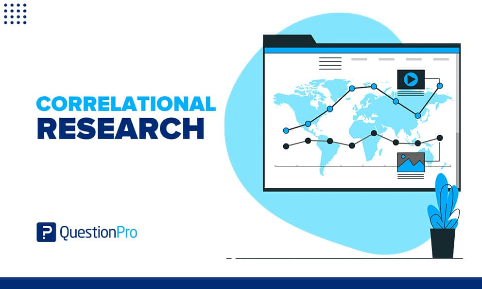 Correlational Research What It Is With Examples QuestionPro