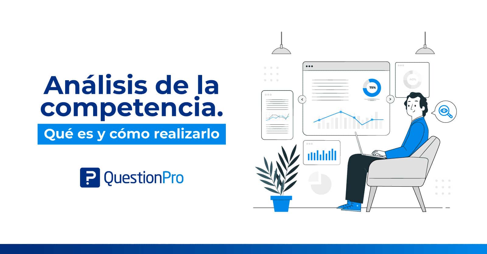 Análisis de la competencia: Qué es y cómo realizarlo