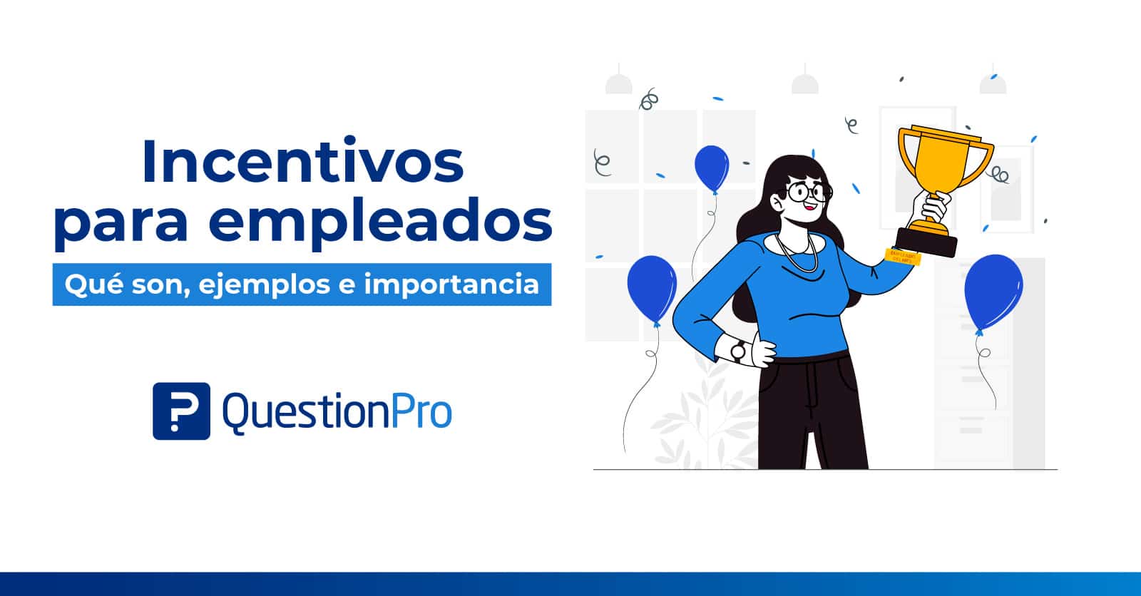 Incentivos para empleados: Qué son, ejemplos e importancia Incentivos para empleados: Qué son, ejemplos e importancia