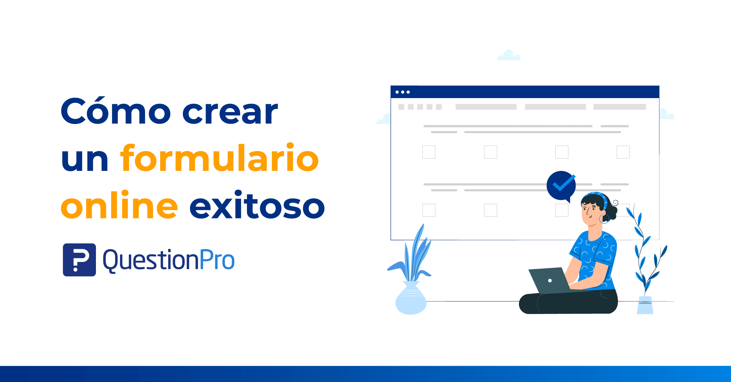 Cómo crear un formulario online exitoso