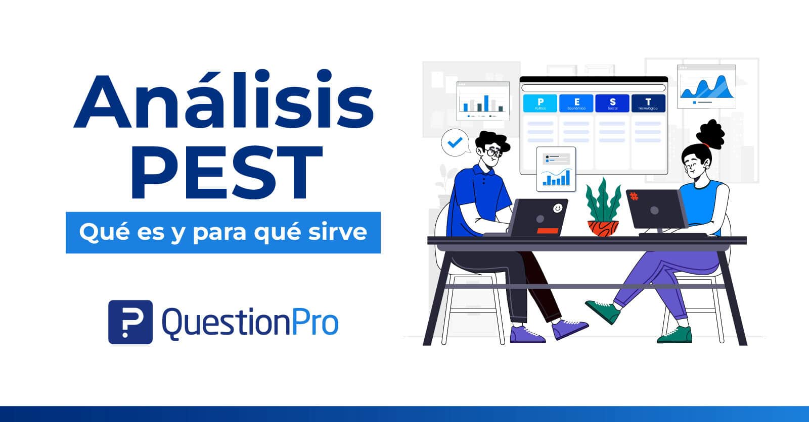 Análise PEST. O que é e para que serve | QuestionPro
