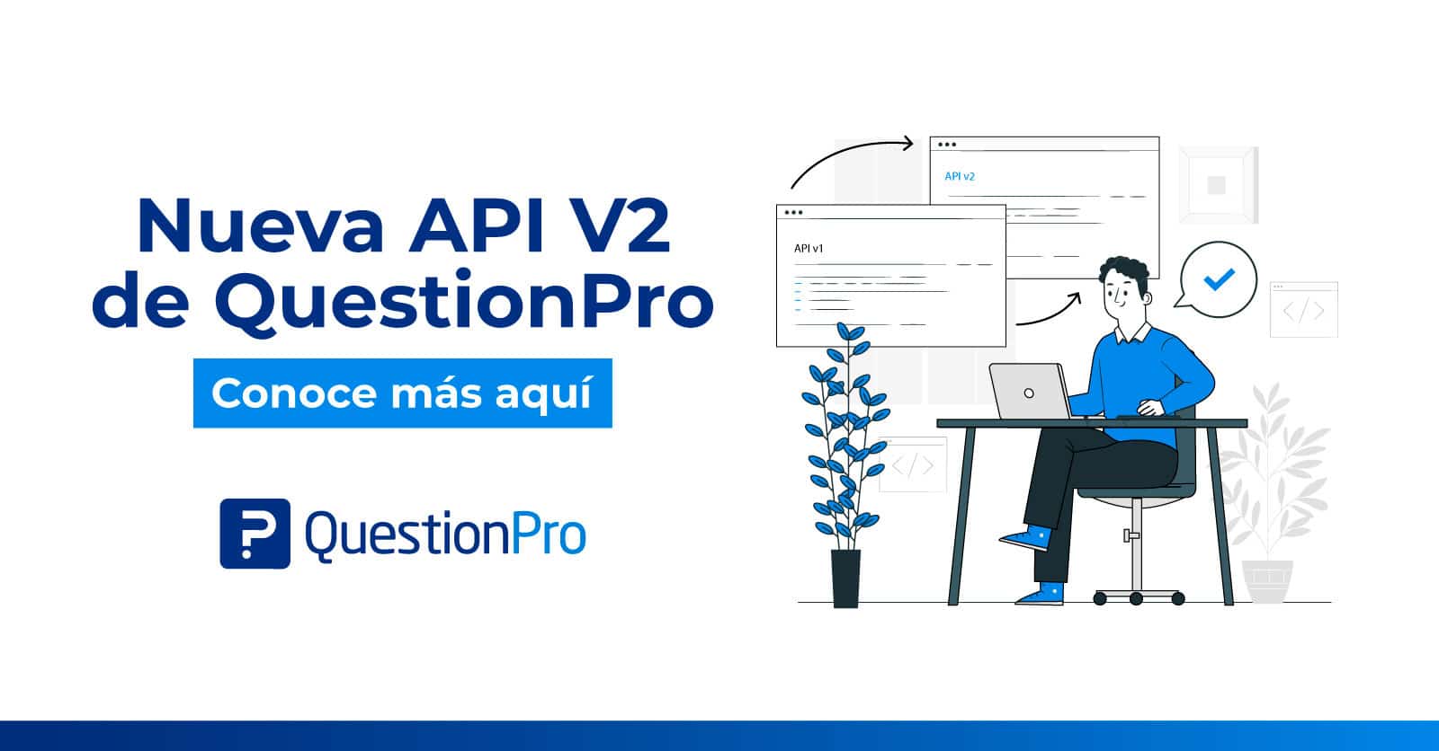 Te presentamos la Nueva API V2 de QuestionPro
