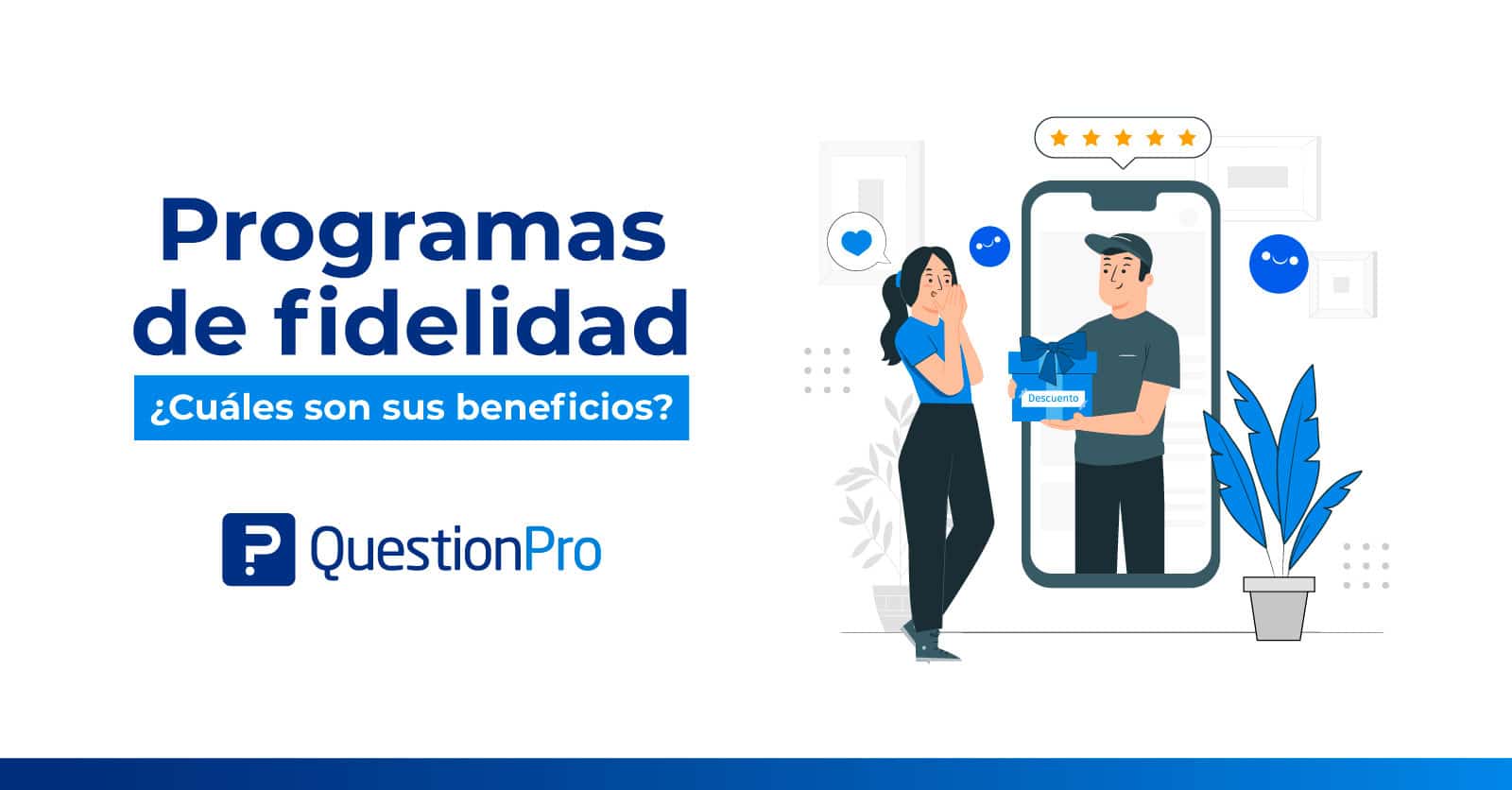 Programas de fidelidad. Qué son y cuáles son sus beneficios