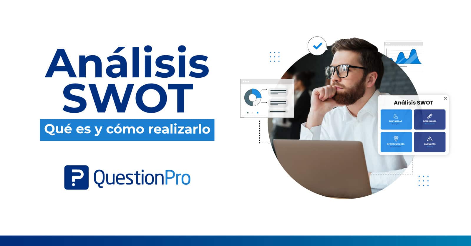 Análisis SWOT. Qué es y cómo llevarlo a cabo