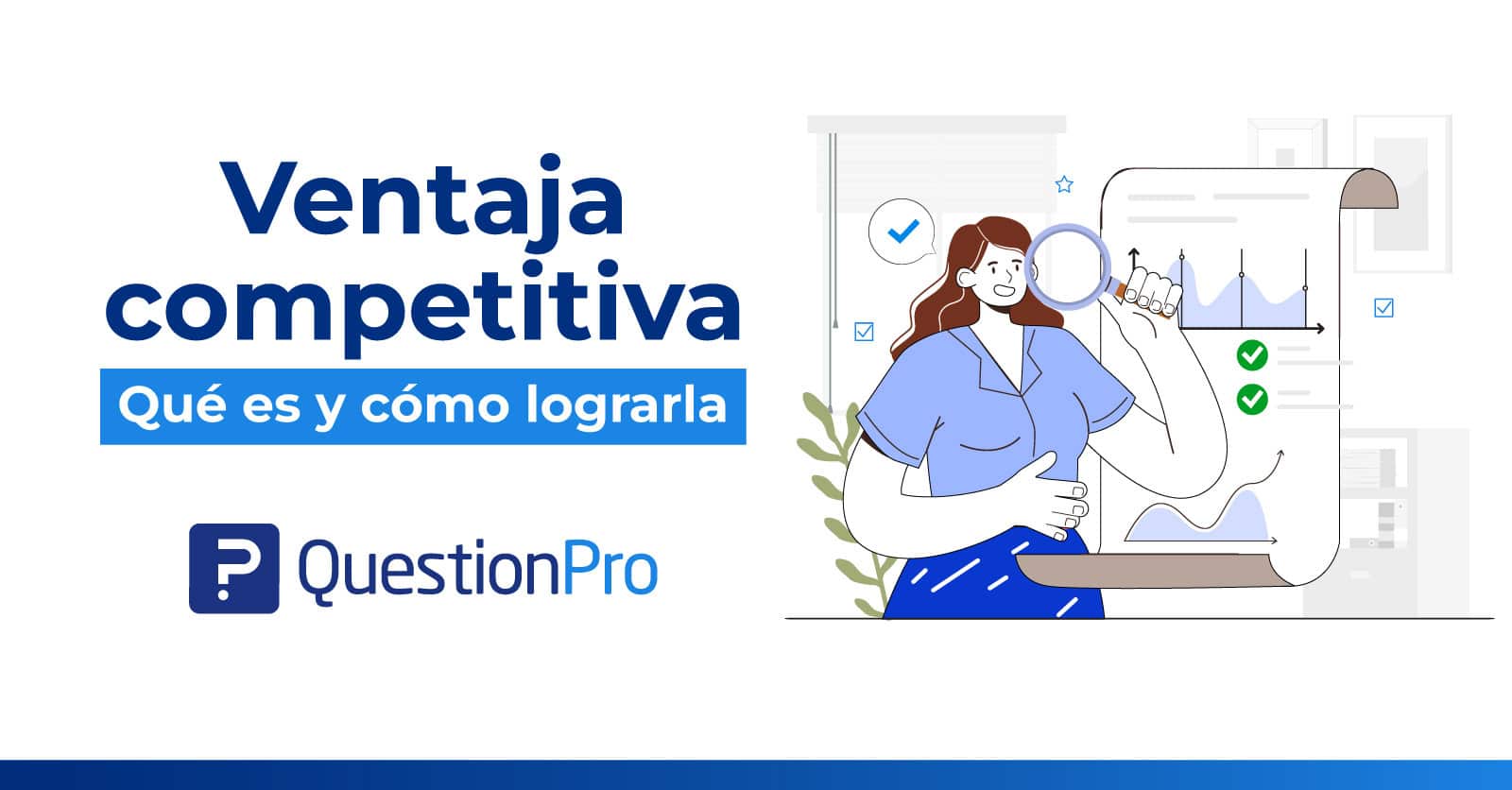 Ventaja competitiva: Qué es y cómo lograrla