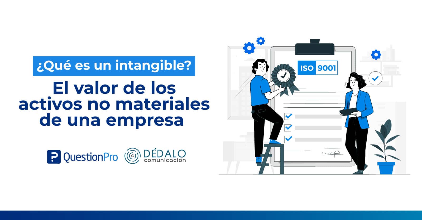 ¿Qué es un intangible? El valor de los activos no materiales