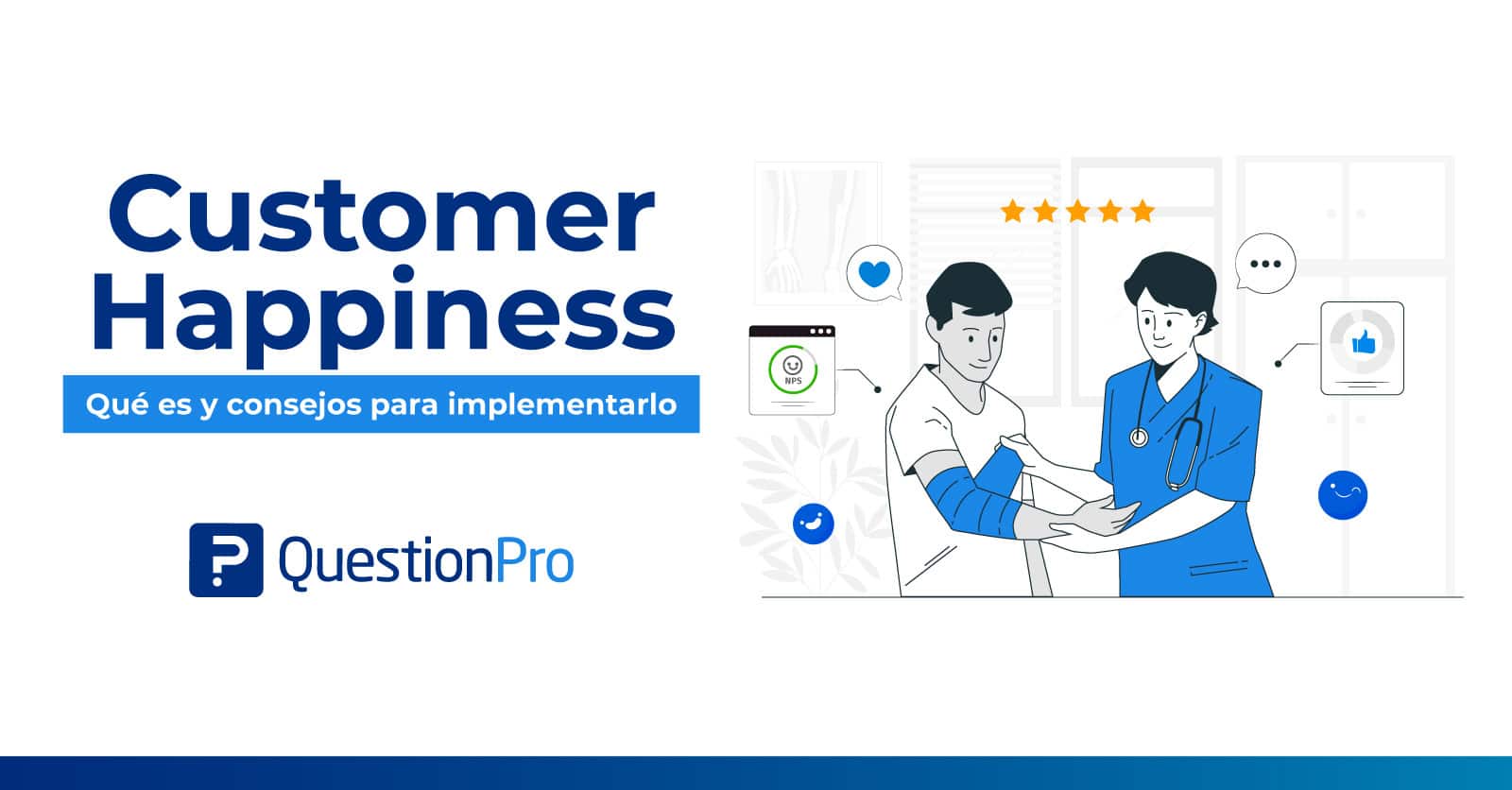 Customer Happiness: Qué es, importancia y consejos para implementarlo