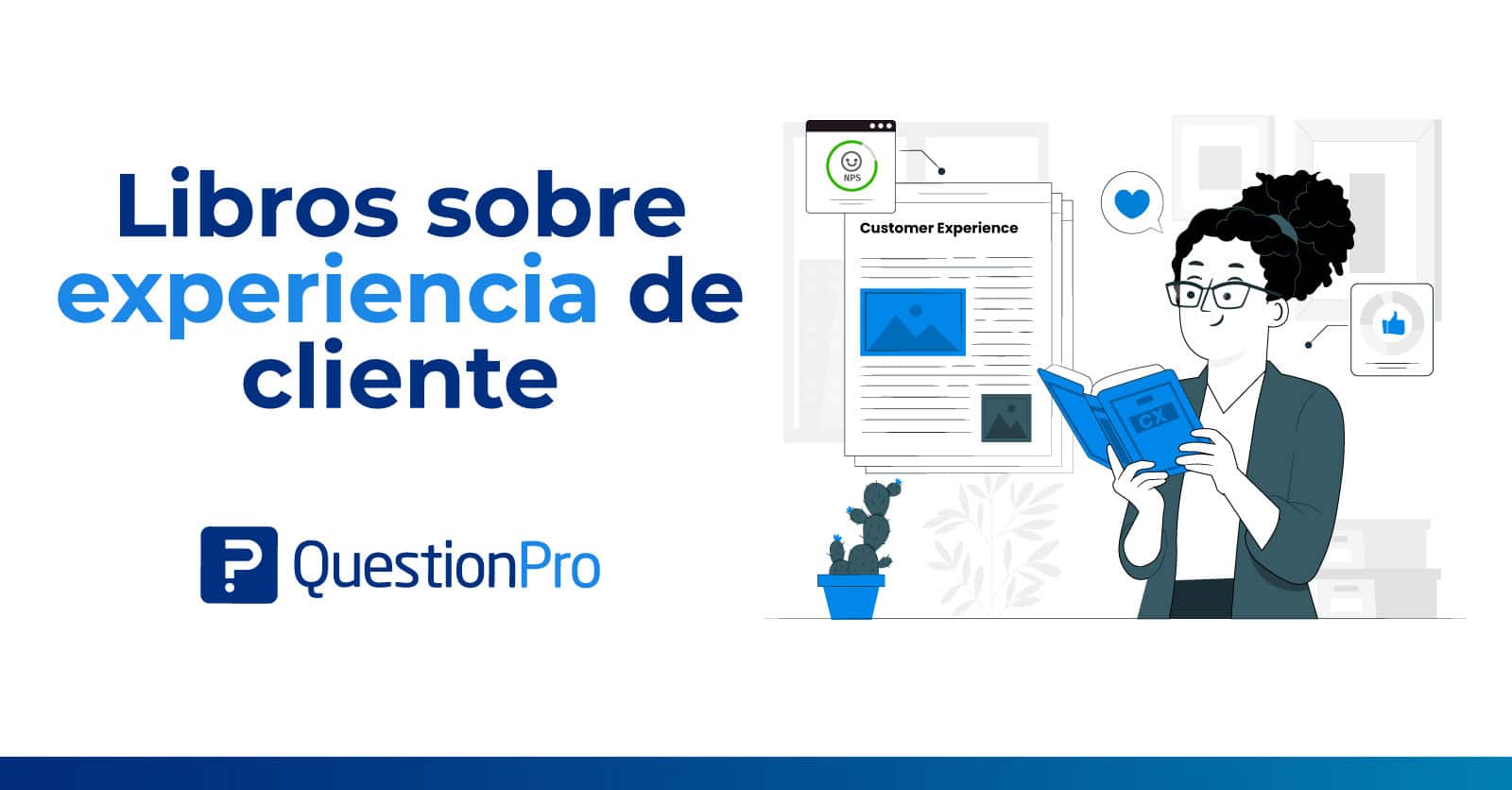 Libros sobre Experiencia de Cliente: ¡Conoce los 4 mejores!