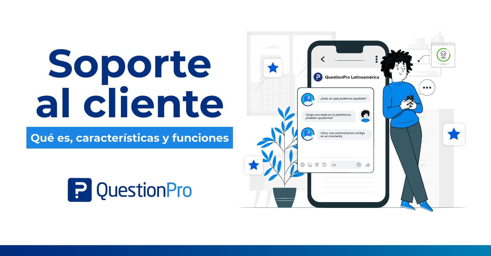 Soporte al cliente: Qué es, características y funciones