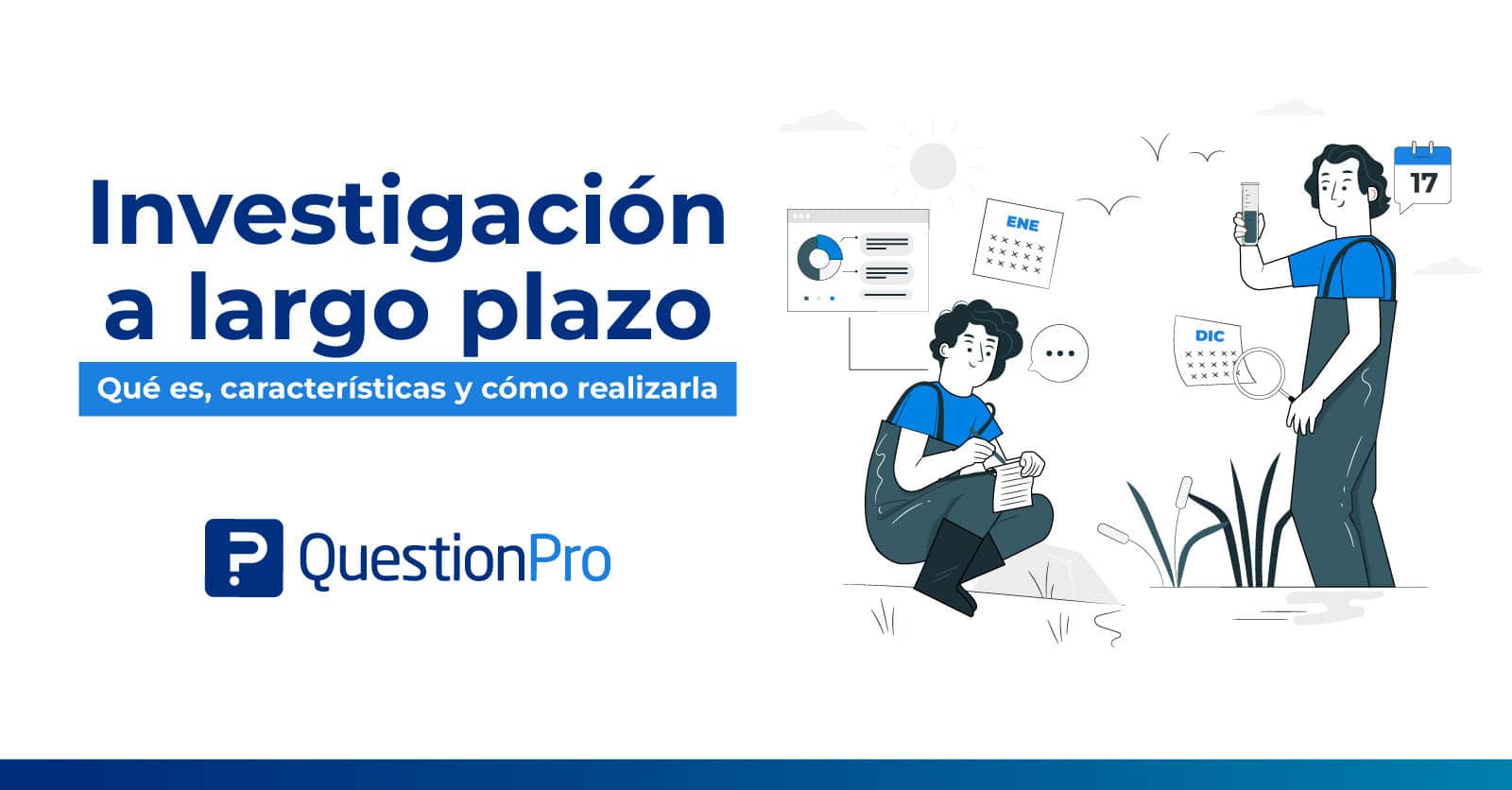 Investigación a largo plazo: Qué es, características y cómo realizarla