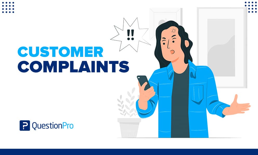 Customer Complaint Types How To Handle Them QuestionPro Customer Complaint Types How To Handle Them QuestionPro