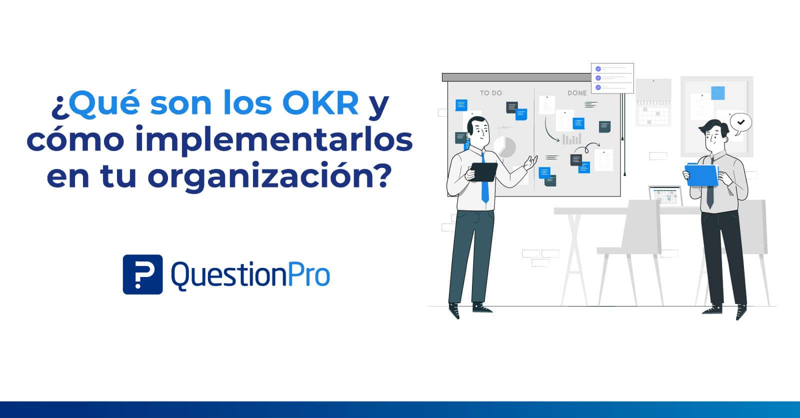 ¿Qué son los OKR y cómo implementarlos en tu organización?