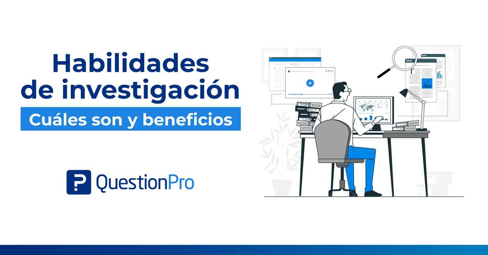 Habilidades De Investigación Cuáles Son Y Beneficios