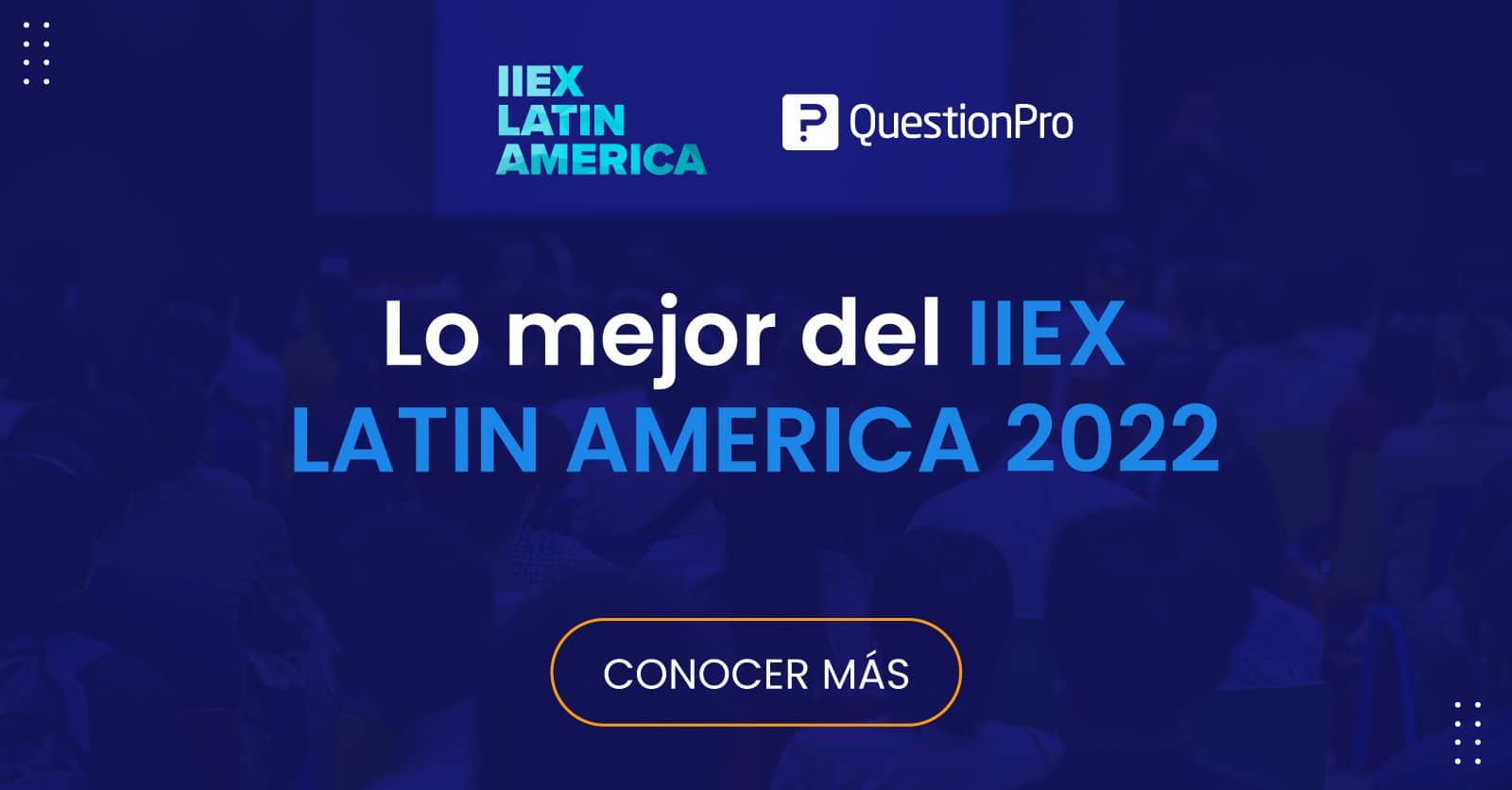 IIEX LATAM 2022: Resumen completo