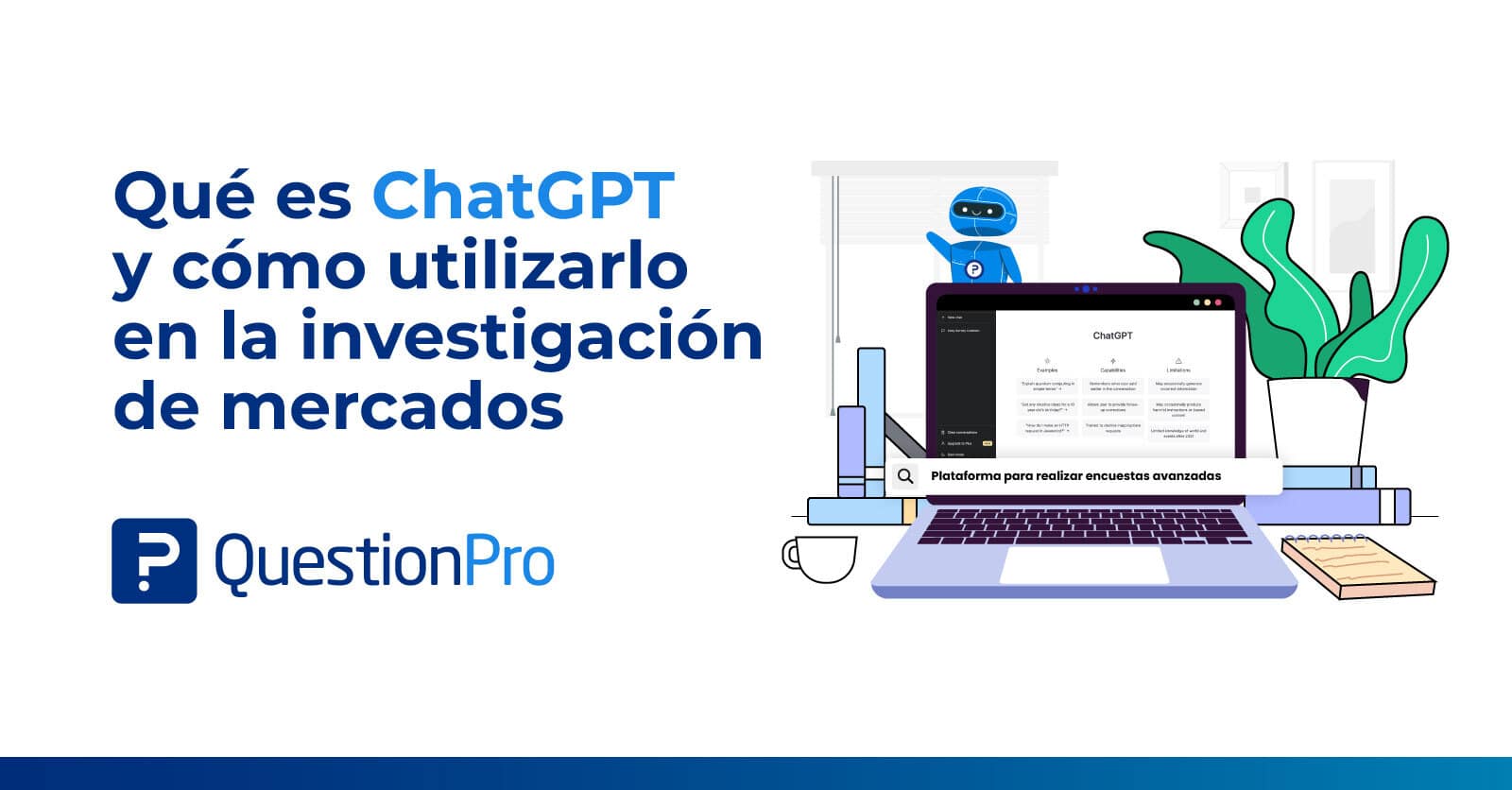 ¿Qué es ChatGPT y cómo utilizarlo en investigación de mercados?