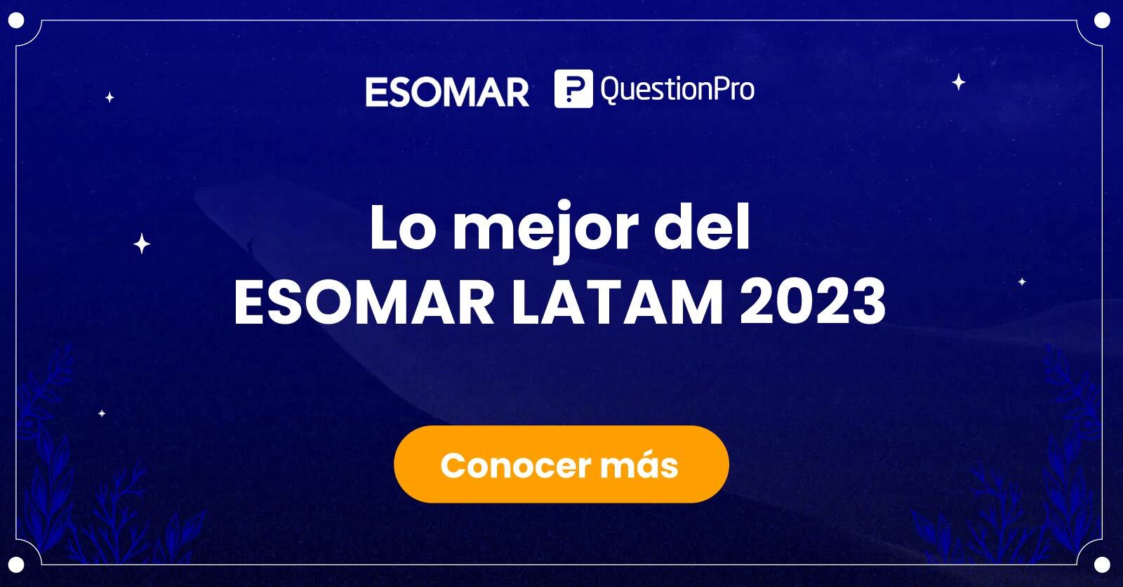 ESOMAR LATAM 2023: La magia de los insights