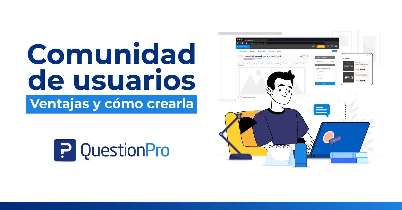 Comunidad de usuarios: Ventajas y cómo crearla