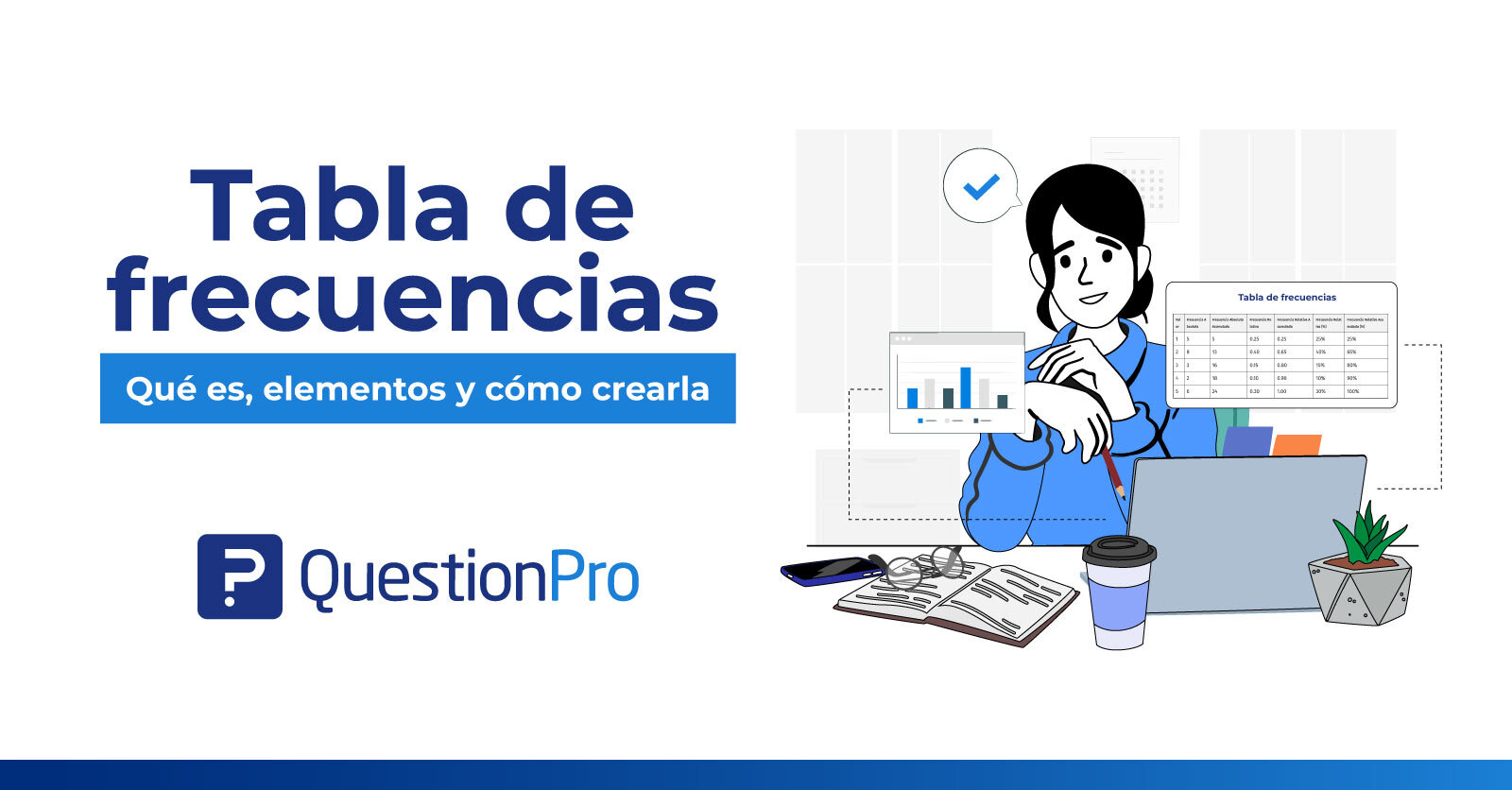 Tabela de frequências: o que é, elementos e como criá-la?