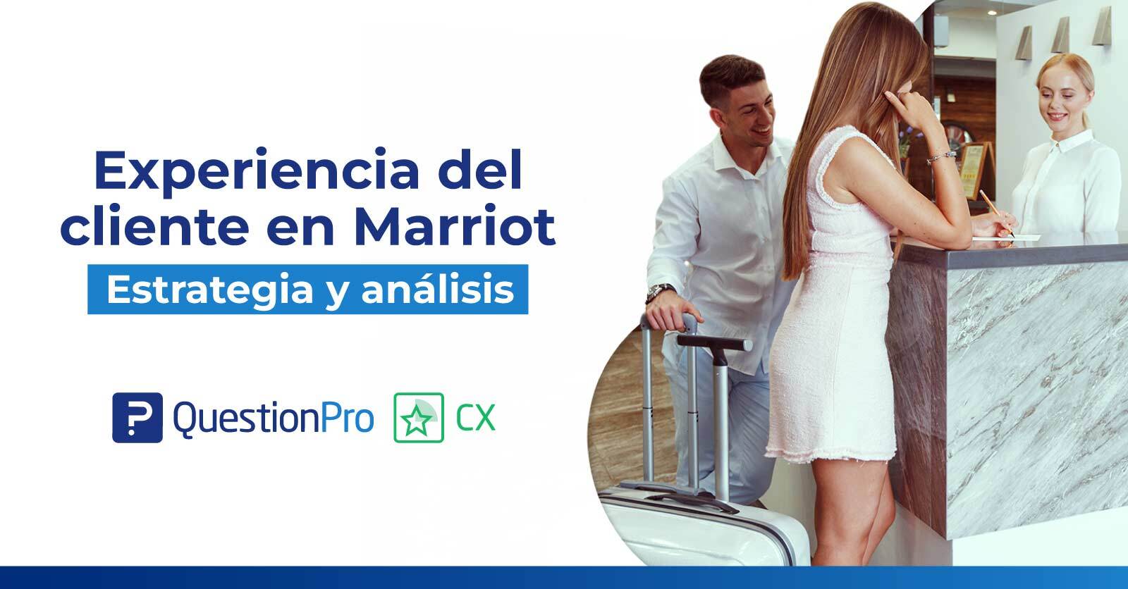 Experiencia del cliente en Marriot: Estrategia y análisis