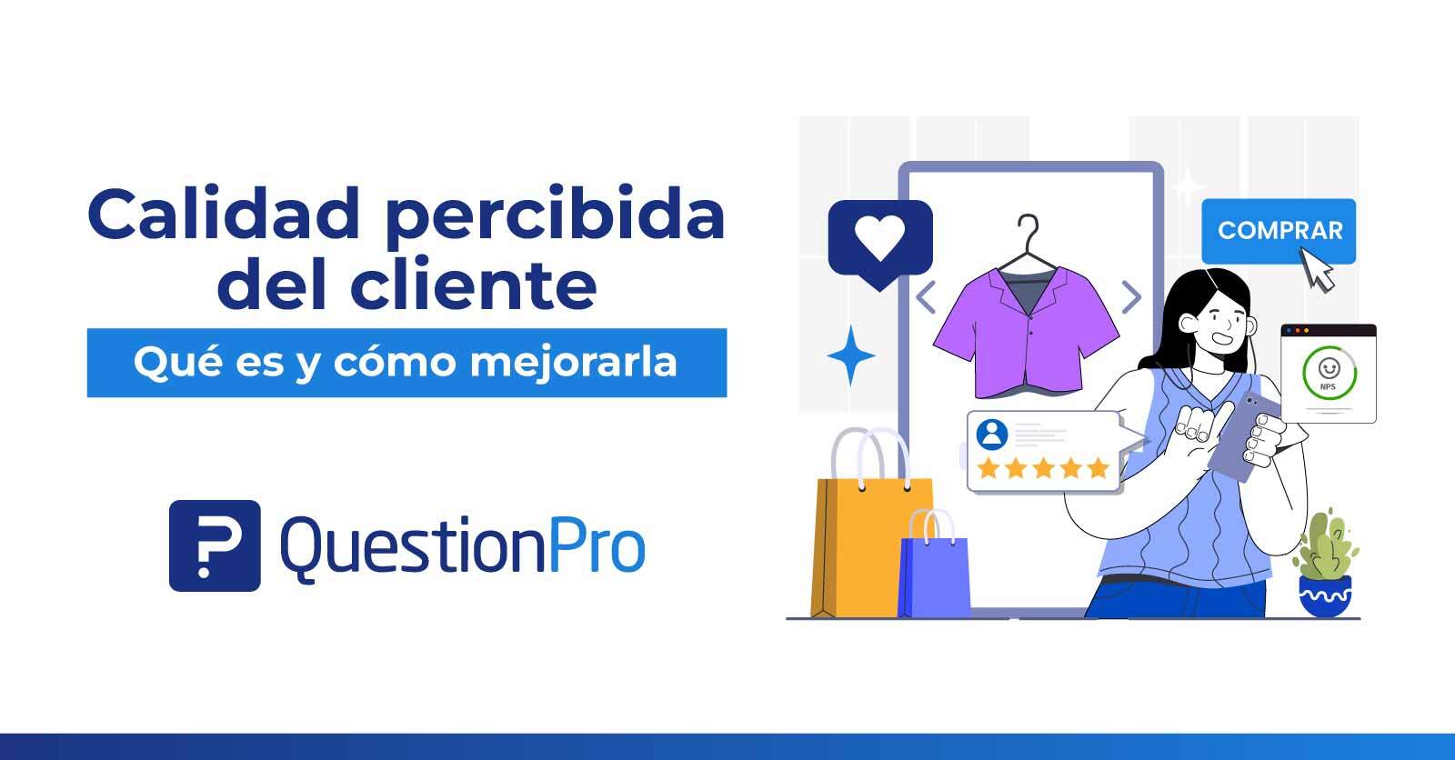 Calidad percibida del cliente: Qué es y cómo mejorarla