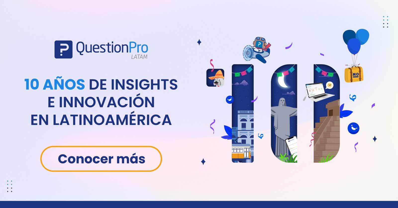 QuestionPro: 10 años transformando la investigación en LATAM