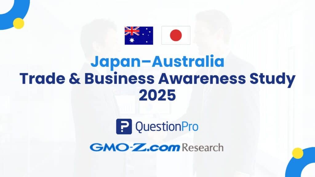 Japan-Australia Trade & Business Awareness Gap | QuestionPro