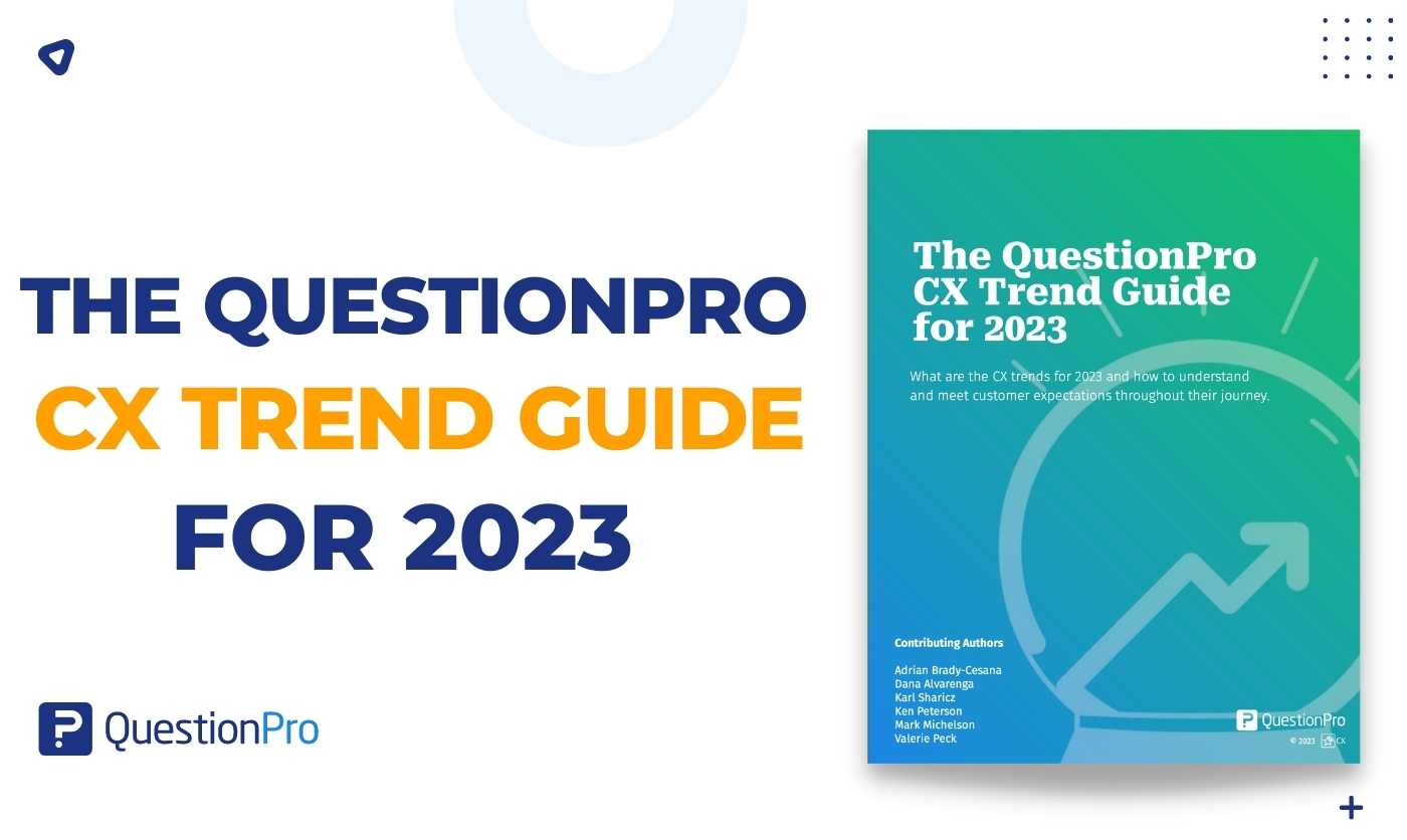 The QuestionPro CX Trend Guide for 2023